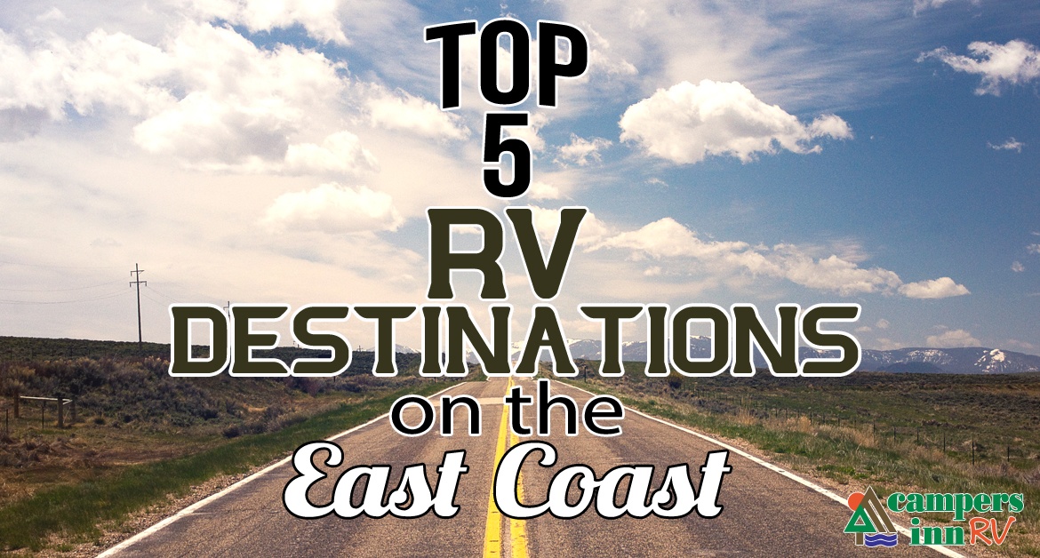 Top 5 RV Destinations on the East Coast